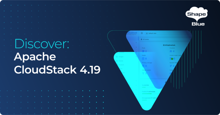 What's New in Apache CloudStack 4.19 - ShapeBlue