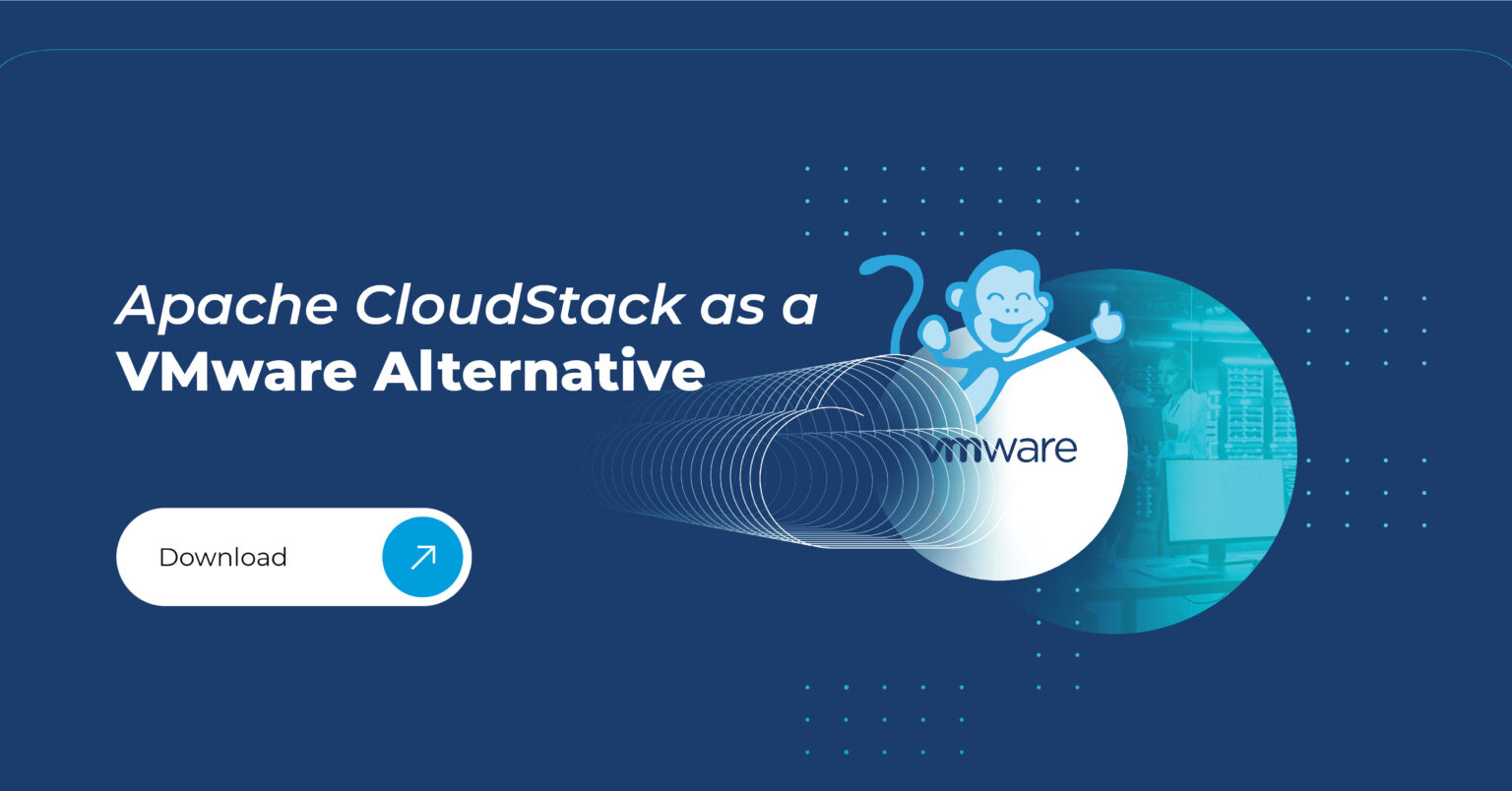Apache CloudStack as a VMware Alternative - ShapeBlue