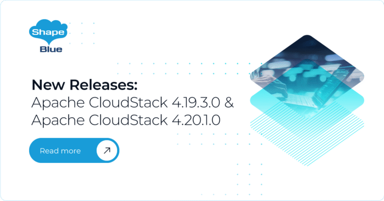 Apache CloudStack LTS Maintenance Releases 4.19.3.0 and 4.20.1.0 ...