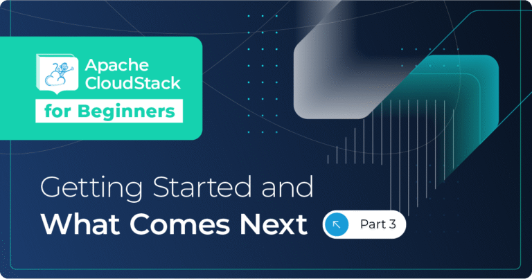 Apache Cloudstack For Beginners Part 3 Getting Started And What