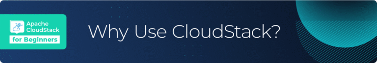 Apache Cloudstack For Beginners Part 1 Cloudstack Introduction And Why Use It Shapeblue