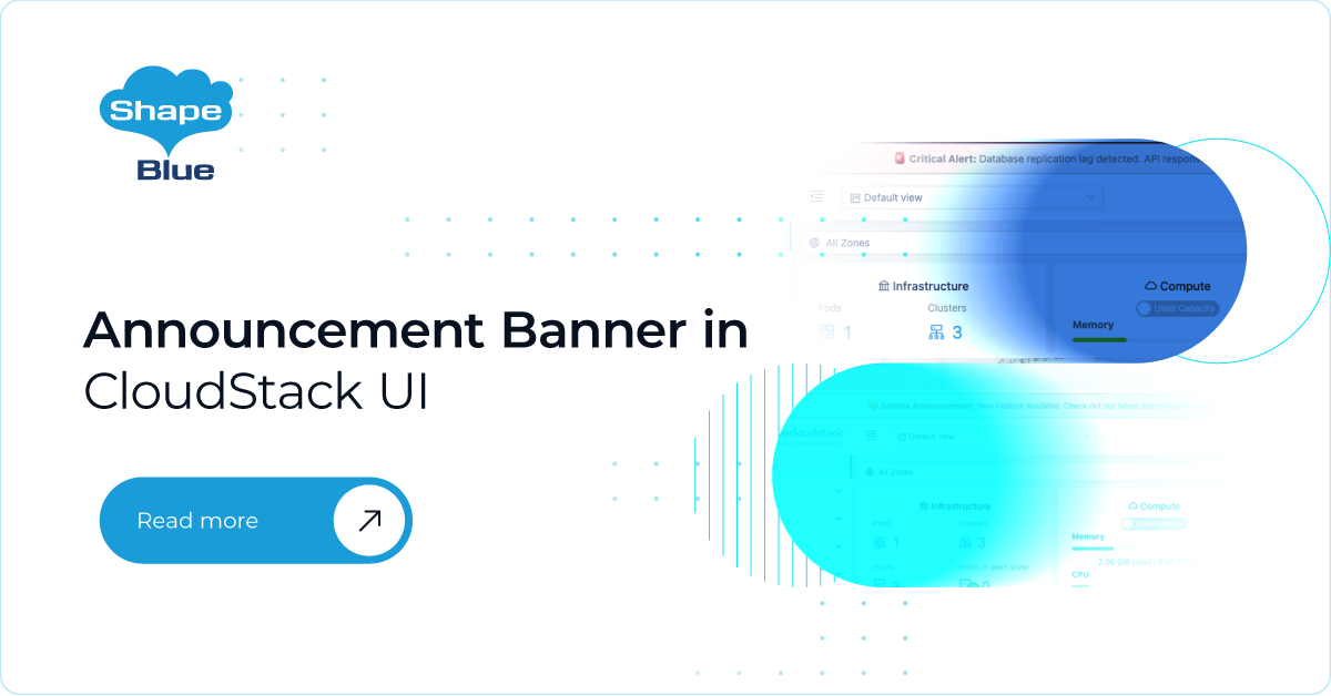 Announcement Banner in CloudStack UI | CloudStack Feature Deep Dive - ShapeBlue