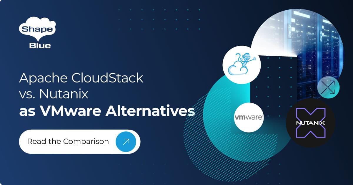 CloudStack vs. VMware: The Best Open-Source VMware Alternatives - ShapeBlue
