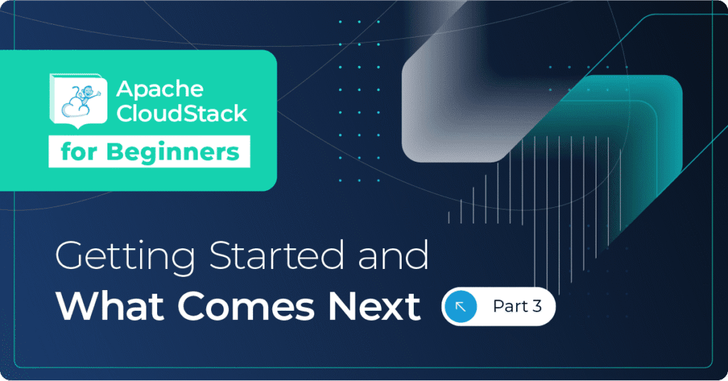 Apache CloudStack for Beginners – Part 1: CloudStack Introduction and ...